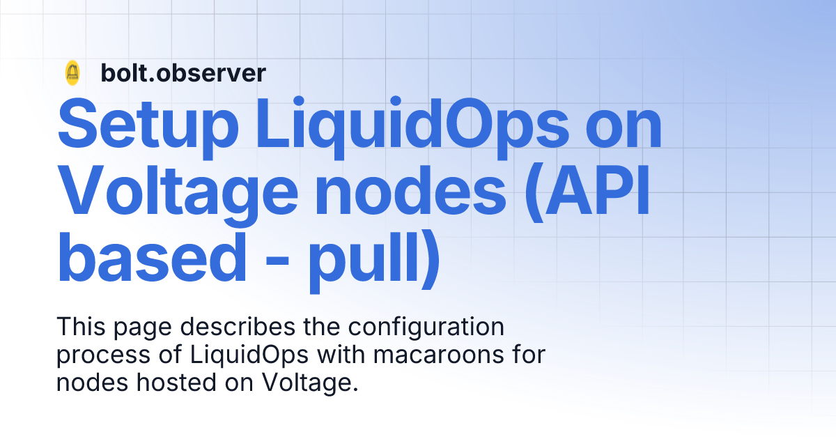 Setup LiquidOps on Voltage nodes (API based - pull) | bolt.observer
